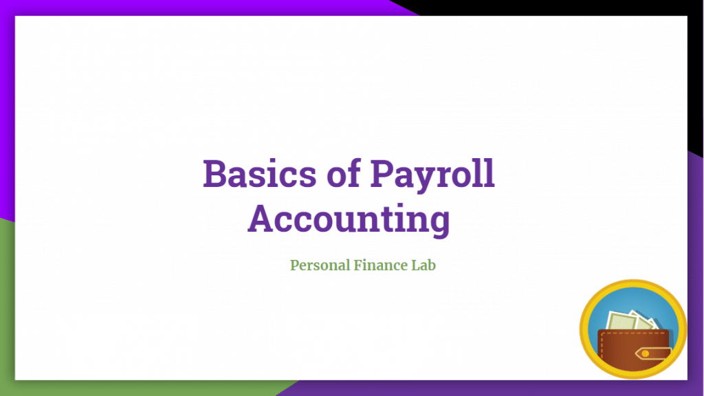 Basics Of Payroll Accounting Presentation - PersonalFinanceLab