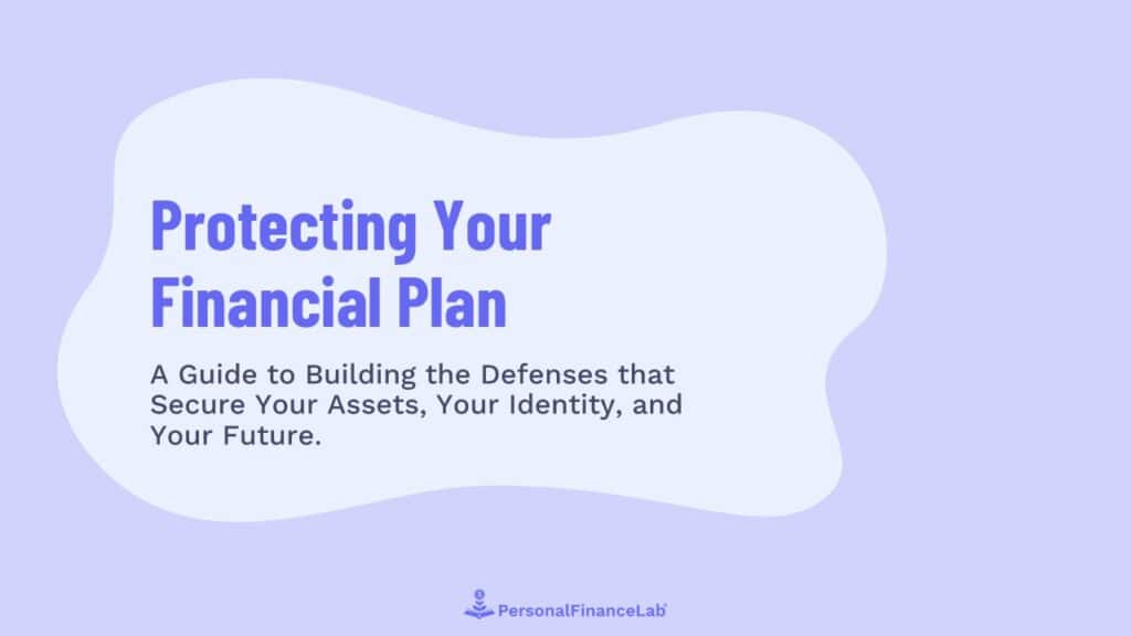 Protecting Your Financial Plan - PersonalFinanceLab