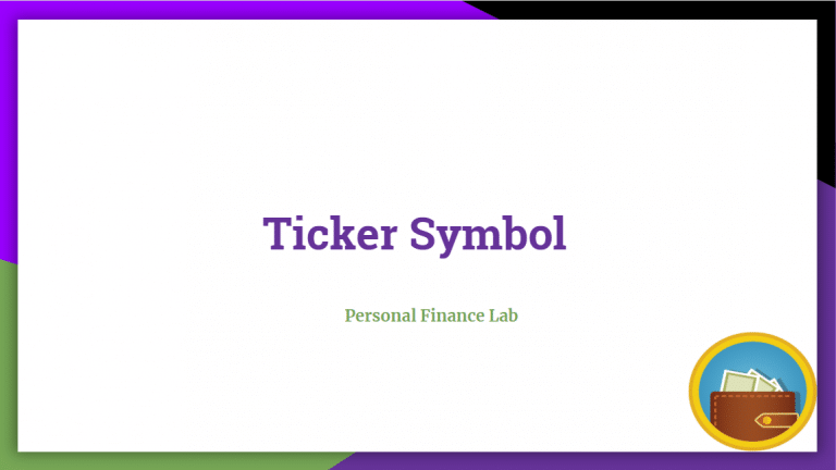 Ticker Symbol Presentation - PersonalFinanceLab