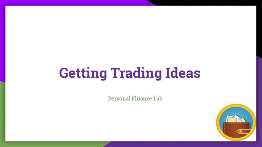 Getting Trading Ideas Presentation - PersonalFinanceLab